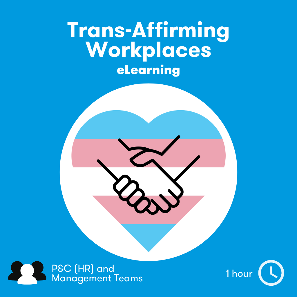 Trans-Affirming Workplaces eLearning (for P&C/Management) – ACON Pride ...